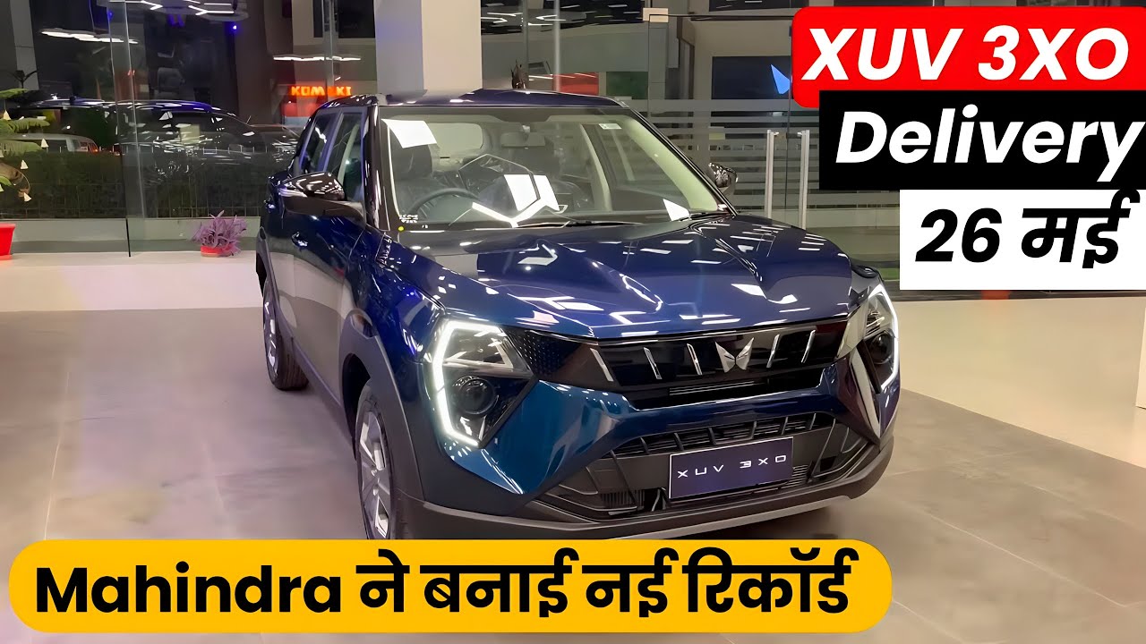 "Mahindra XUV 3X0 New Record! Delivery starts on 26 May | 5 months ...
