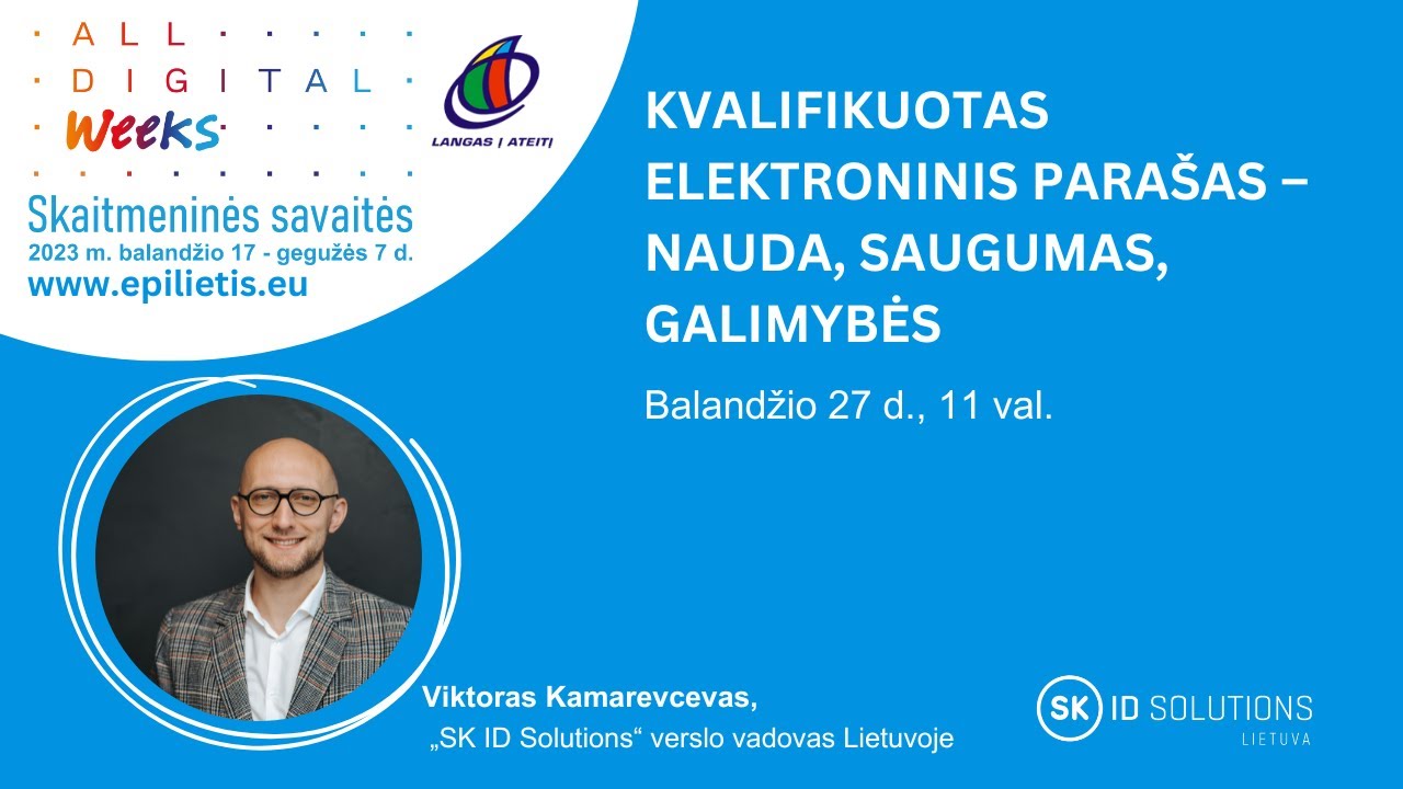 Kvalifikuotas elektroninis parašas – nauda, saugumas, galimybės - YouTube