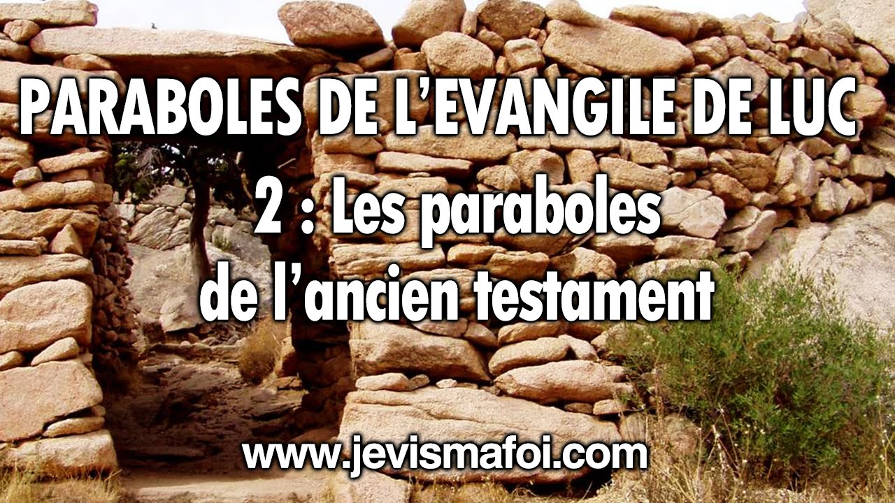 LES PARABOLES DE LUC : 2. A partir de l'Ancien Testament - YouTube