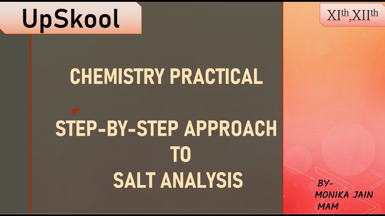 Step-by-step approach to Salt analysis | XI,XII Chemistry Practical ...