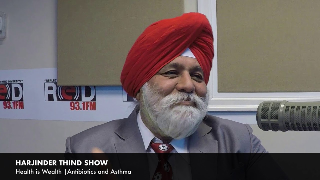 RED FM: Health is Wealth | Antibiotics and Asthma | Harjinder Thind ...