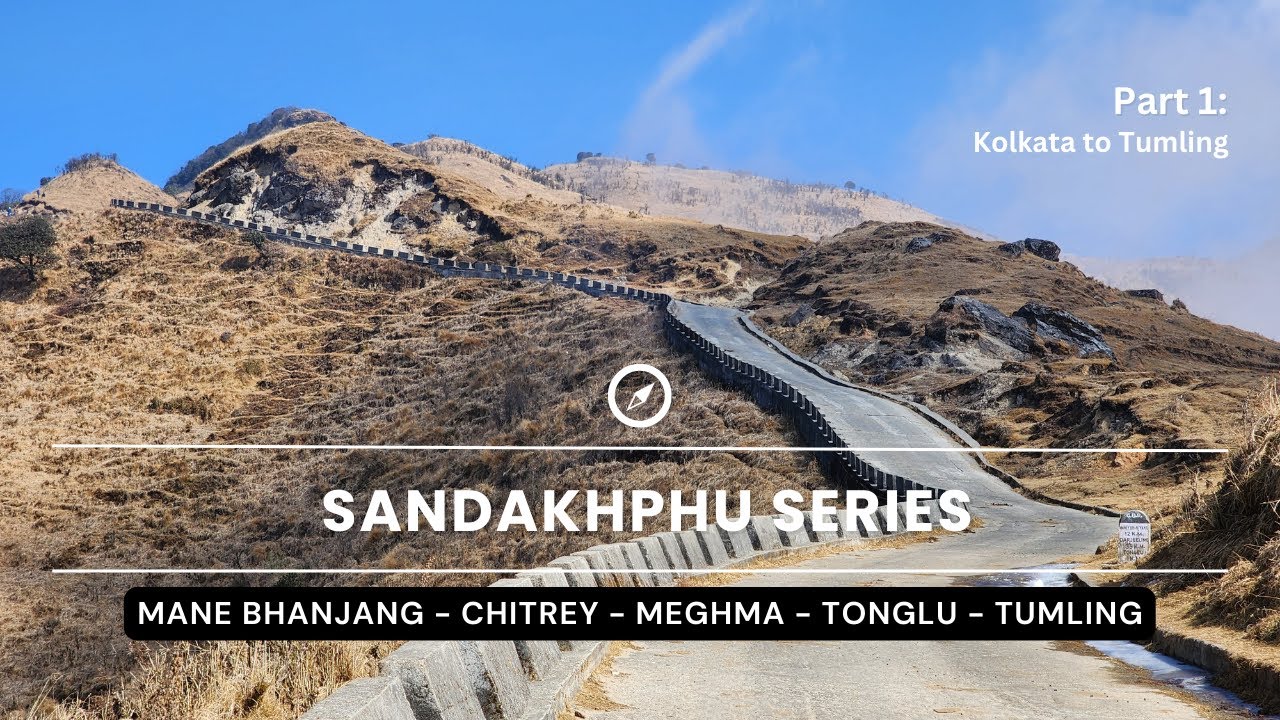 SANDAKPHU Series | Part 1: Kolkata to #tumling | Mane Bhanjang ...