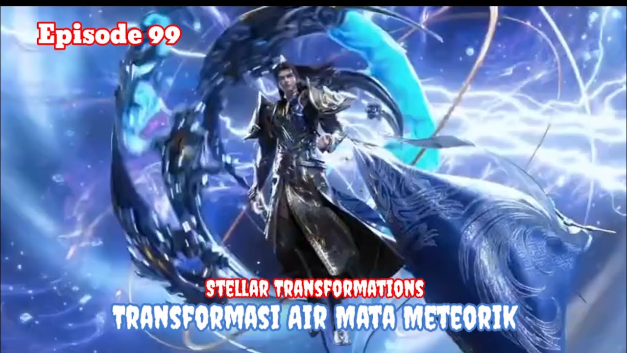 Stellar Transformations Episode 99 - Transformasi Air Mata Meteorik ...