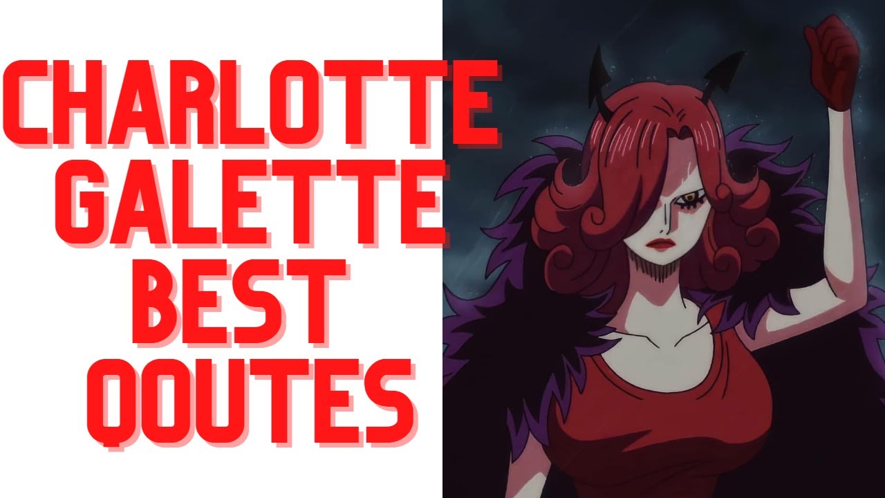 TOP 5 CHARLOTTE GALETTE QOUTES | AMAZING QOUTES - YouTube