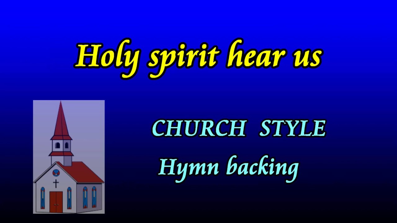 Holy spirit hear us - Church style hymn backing, by Allan Saunders ...