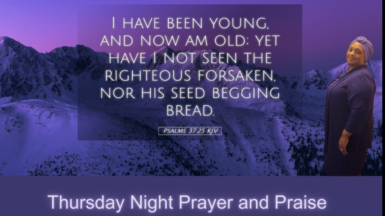 Thursday Night Prayer and Praise - YouTube
