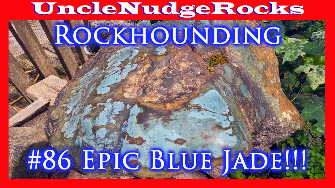 Rockhounding Washington State #86 Epic Blue Jade!!! with ...