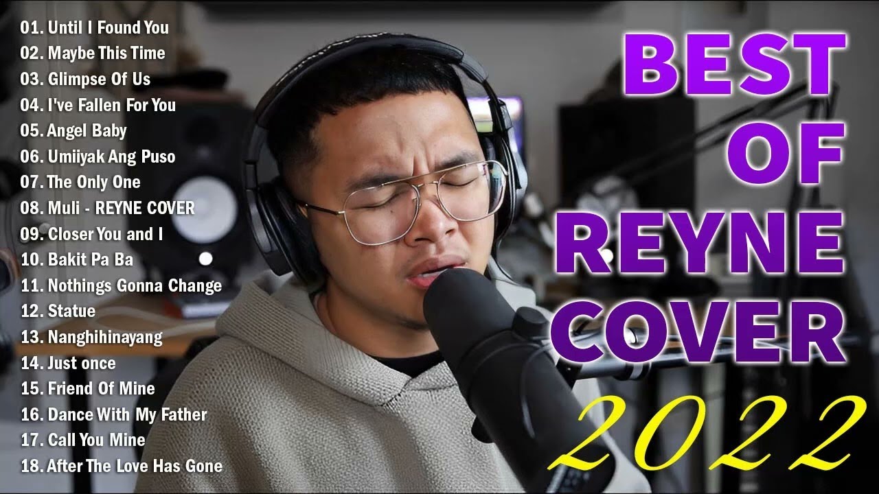 The Only One REYNE NONSTOP COVER SONGS LATEST 2022 - YouTube