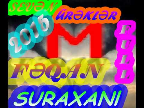 Fəqan Suraxani Sevən Urekler SUPER 2015