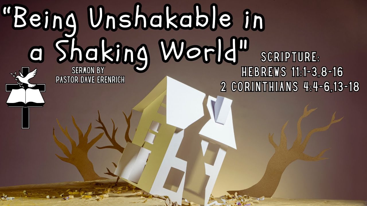 Being Unshakable in a Shaking World - Traditional - YouTube