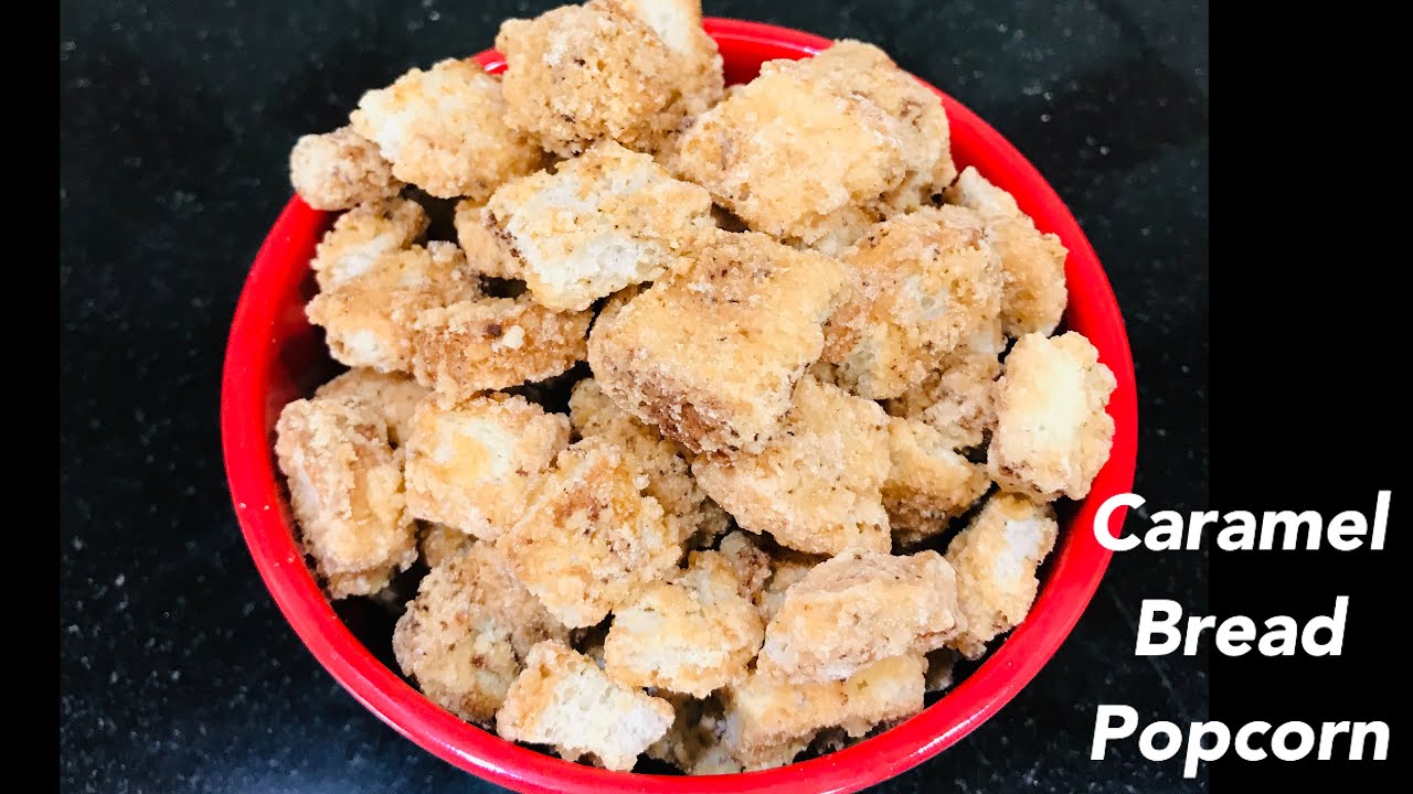 Caramel Bread Popcorn | Tea Time Snacks | Kids Special | Bread Popcorn ...