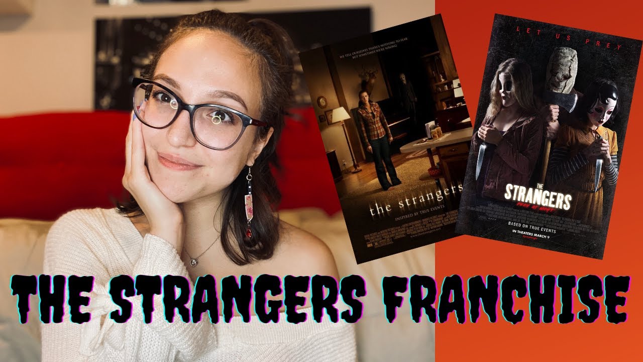 The Strangers Franchise | Full Movie Review | Sweet ‘N Spooky - YouTube