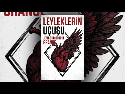 Jean-Christophe Grangé - Leyleklerin Uçuşu (Sesli Kitap Özeti)