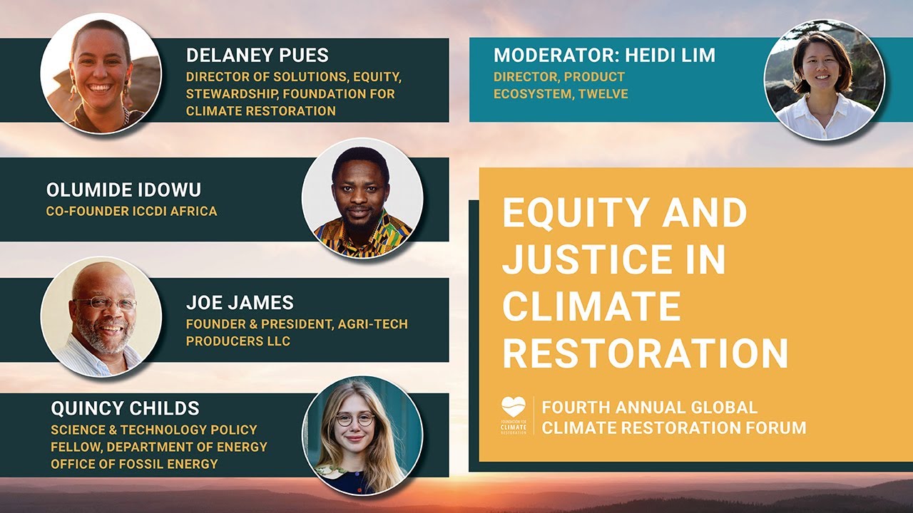 Equity and justice in climate restoration | Fourth Annual Global Climate Restoration Forum - YouTube