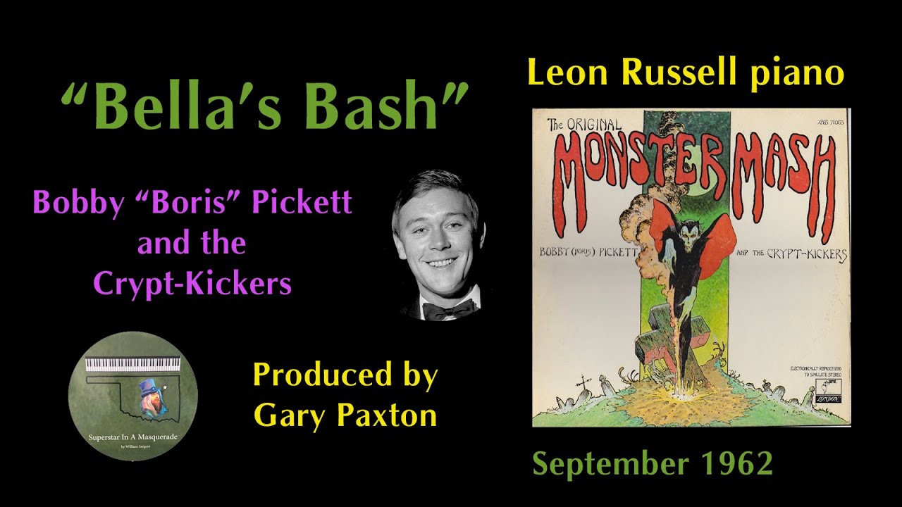 Bobby "Boris" Pickett "Bella's Bash" 1962 Leon Russell Gary Paxton ...