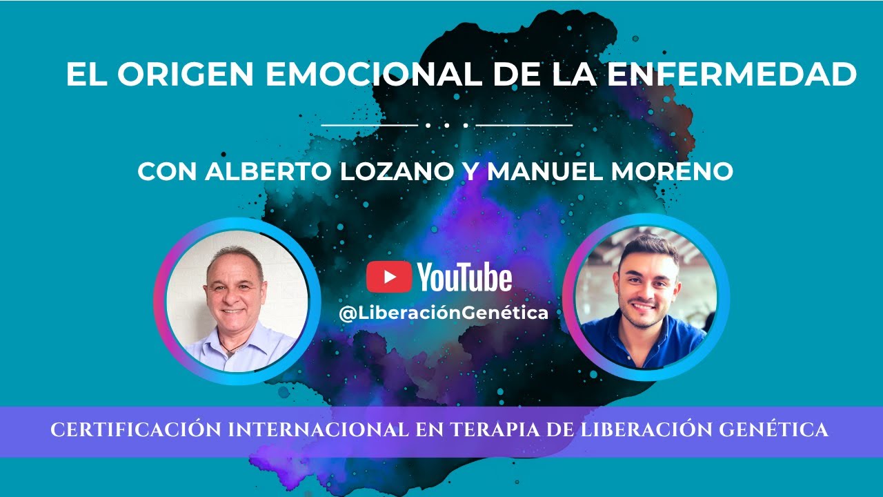 El origen emocional de las enfermedades. Masterclass de Alberto Lozano ...