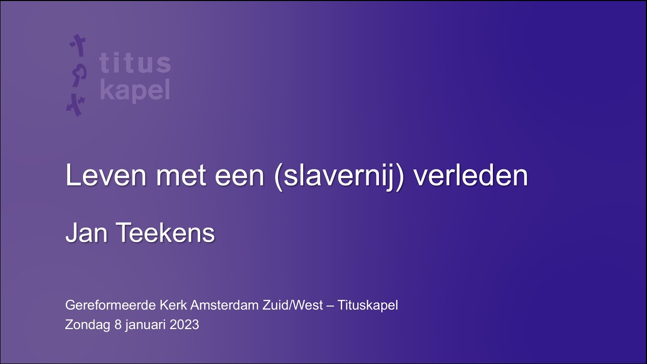 Leven met een (slavernij) verleden - Jan Teekens - YouTube