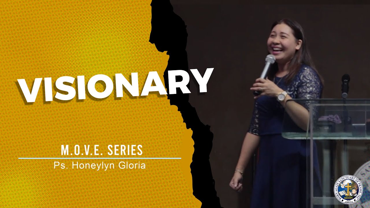 VISIONARY (M.O.V.E. series) || BASOPI Main Church - YouTube
