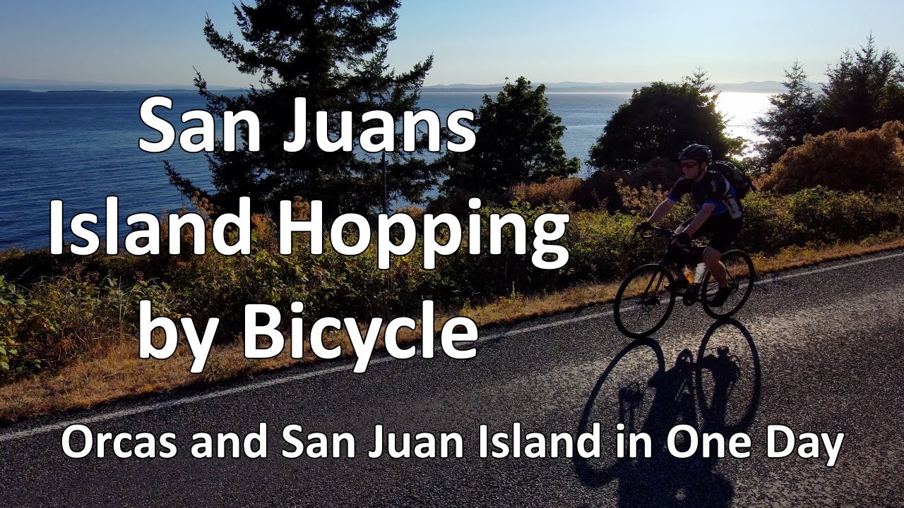 San Juans Island Hopping: Cycling Orcas and San Juan in One Day - YouTube