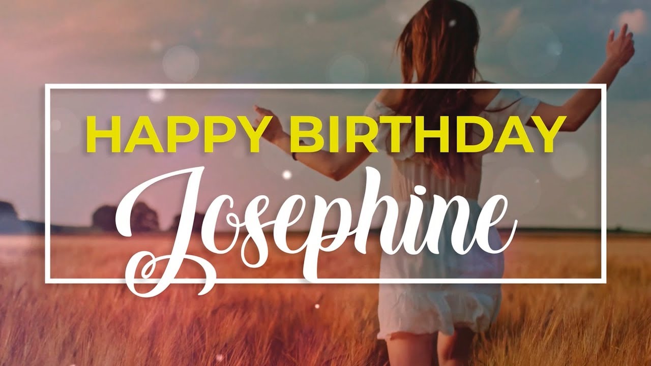 Happy Birthday Josephine 🎉 | Personalized Birthday wishes - YouTube