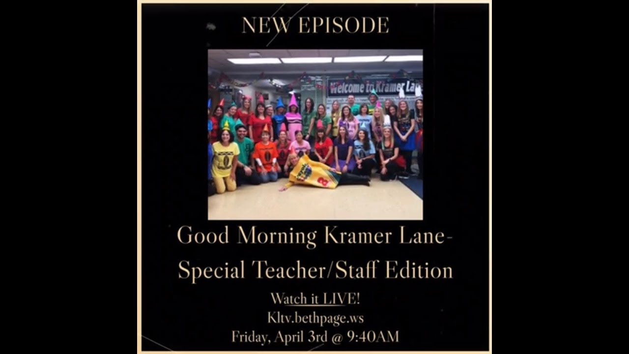 Good Morning Kramer Lane- Season 3 Teacher & Staff Edition - YouTube