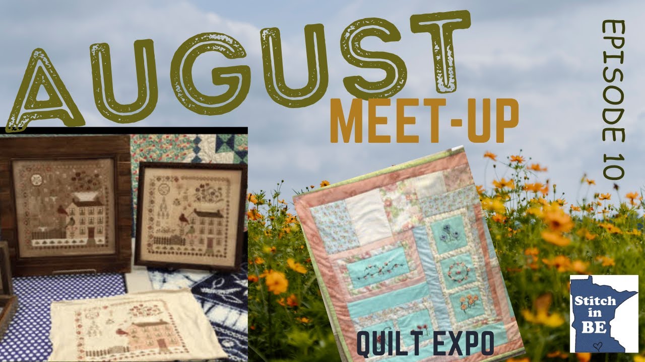 Stitch in BE - August Meet-up (Episode #10) - YouTube