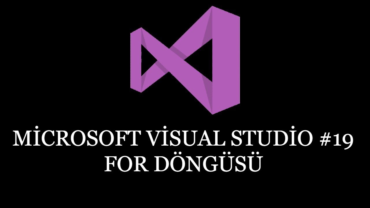 Visual Studio #19 For Döngüsü - YouTube