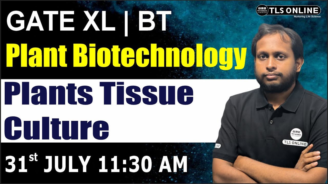 GATE XL | BT | BIOCHEMISTRY | Plant Tissue Culture | GATE 2026 | # ...