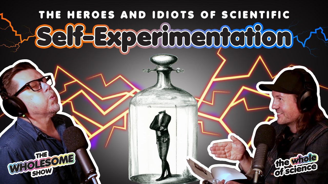 The Heroes and Idiots of Scientific Self Experimentation! - YouTube