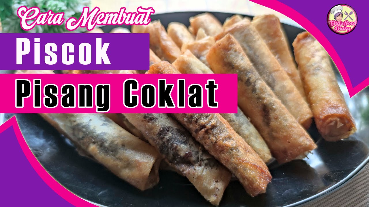 #280👩‍🍳Cara Membuat Piscok Enak ️ How to make delicious chocolate ...