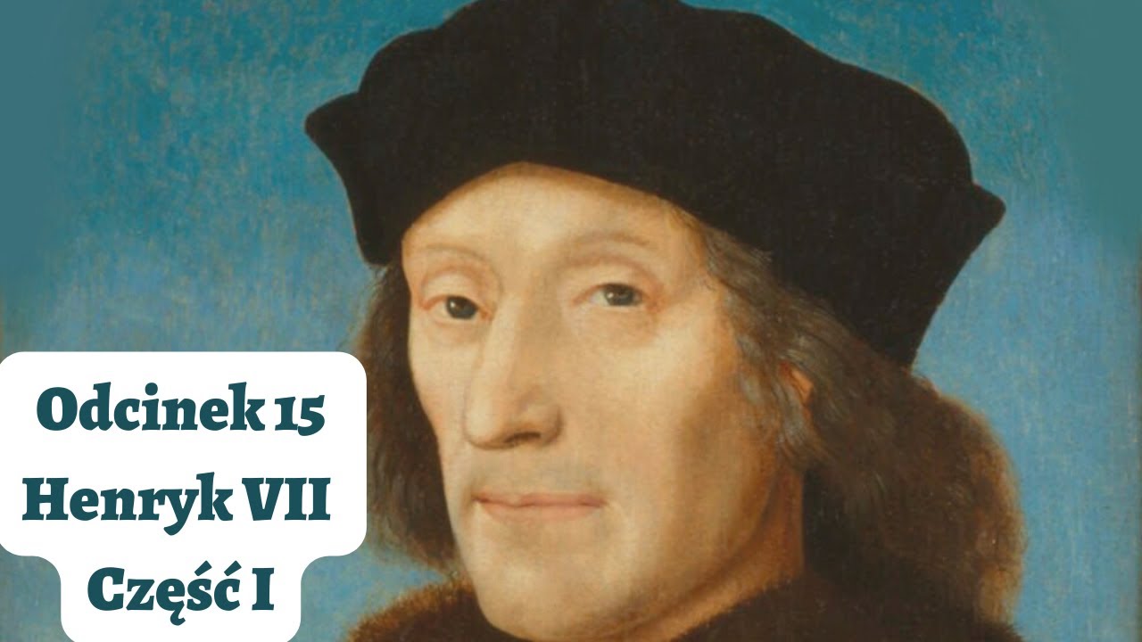 Odcinek #15 Henryk VII część I - YouTube