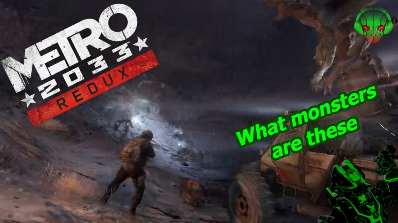 What monsters are these - Metro 2033 EP1 - YouTube