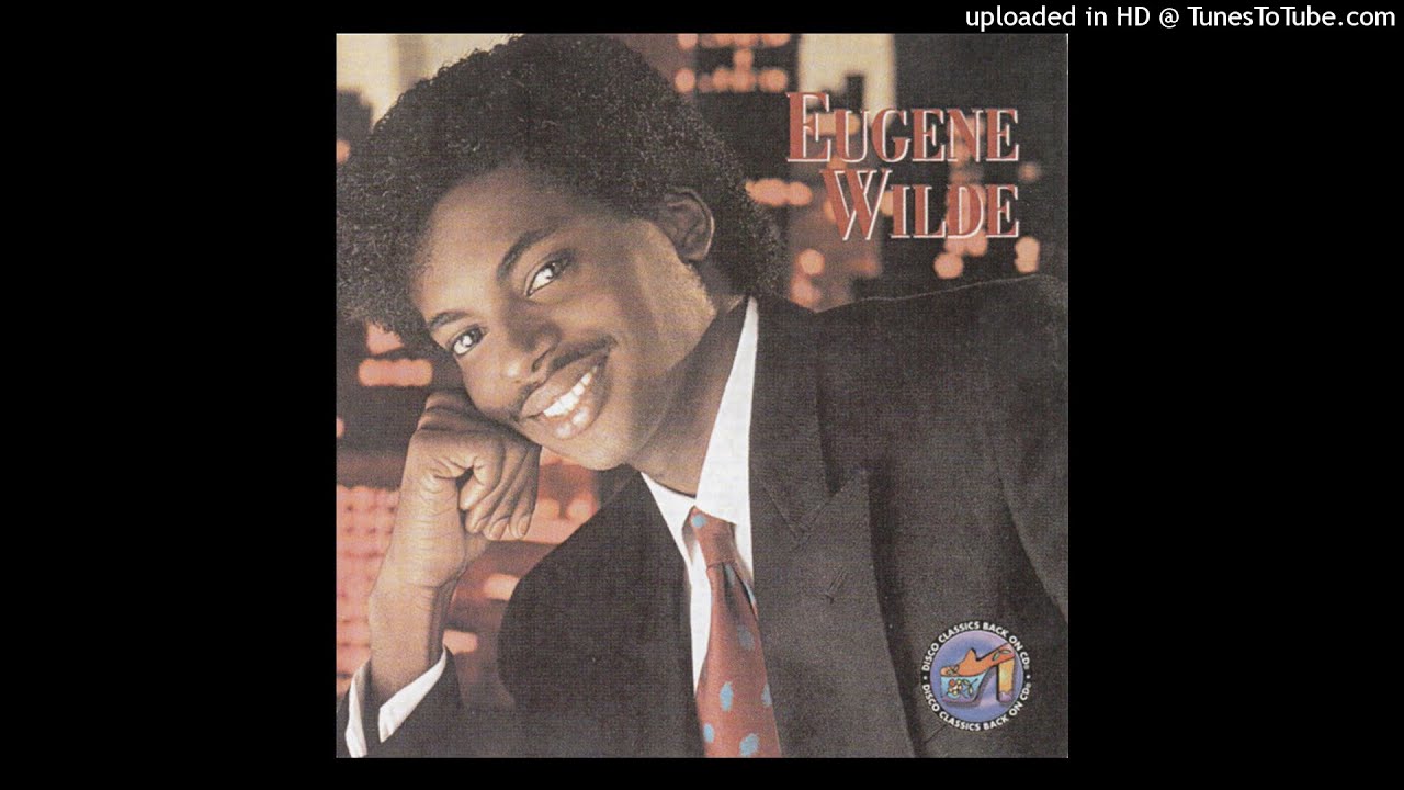 02. Eugene Wilde - Gotta Get You Home Tonight - YouTube