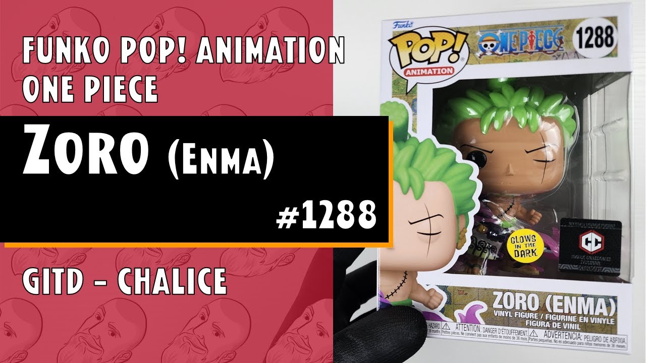 Zoro (Enma) - GITD Funko Pop - 1288 - One Piece - Chalice // Just One Pop Showcase - YouTube