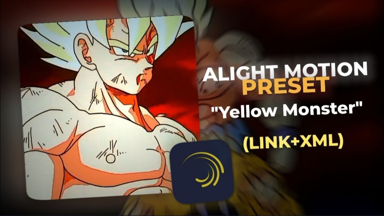ALIGHT MOTION PRESET - "Yellow Monster" (XML+LINK) - YouTube