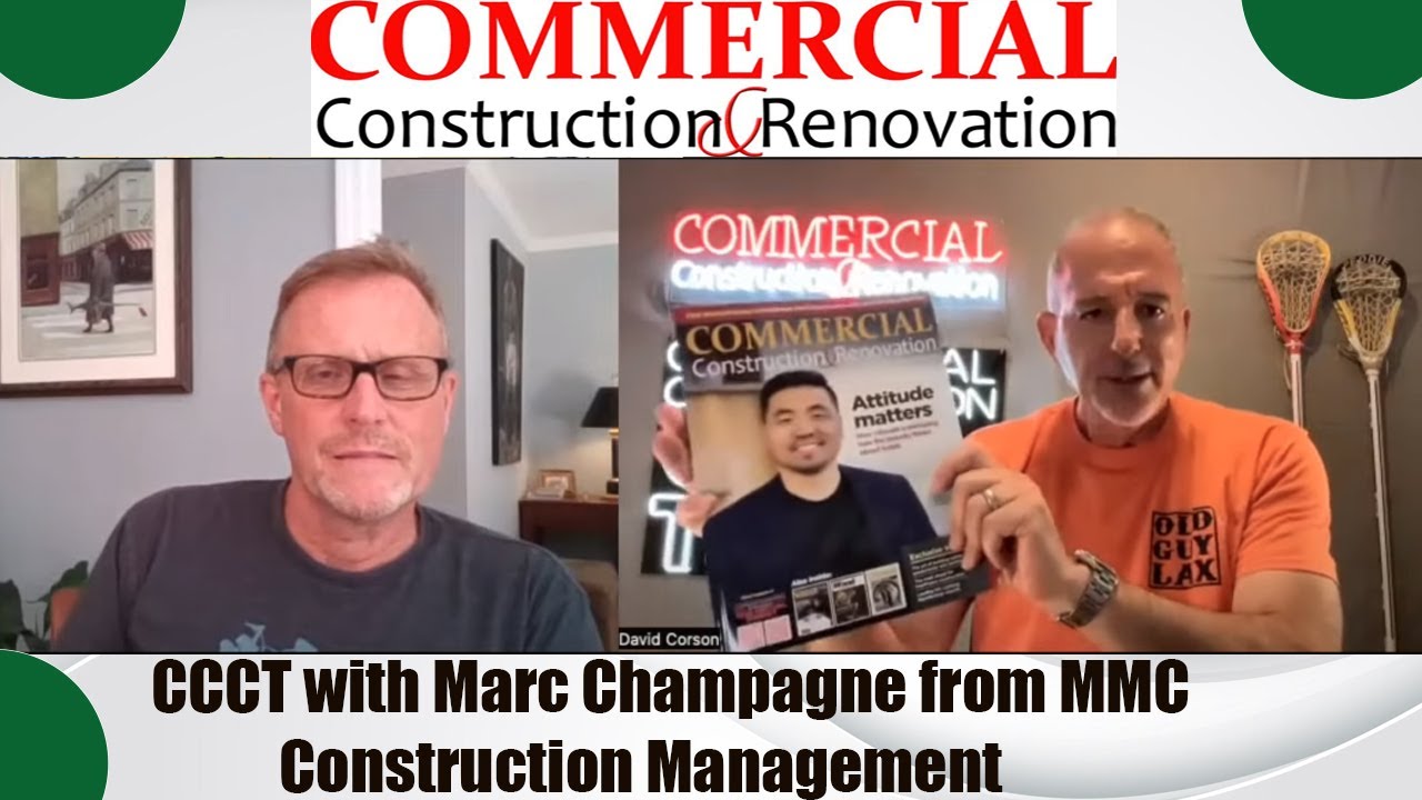 CCCT with Marc Champagne from MMC Construction Management || Commercial ...