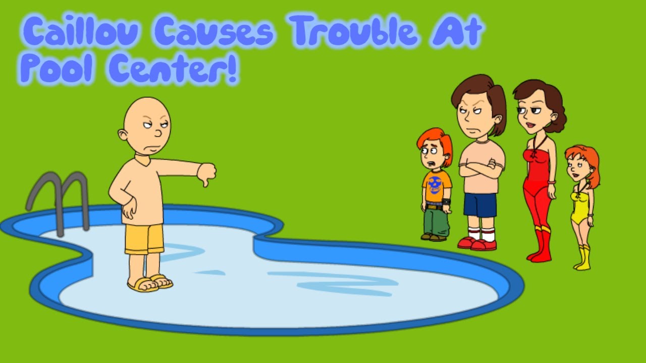 Caillou Misbehaves At Pool Center And Gets Grounded 🏊 🏖️ | 10 ...
