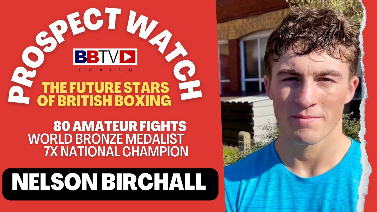 “I WANT TO BE A MULTI WEIGHT WORLD CHAMPION!” REMEMBER THE NAME NELSON ...