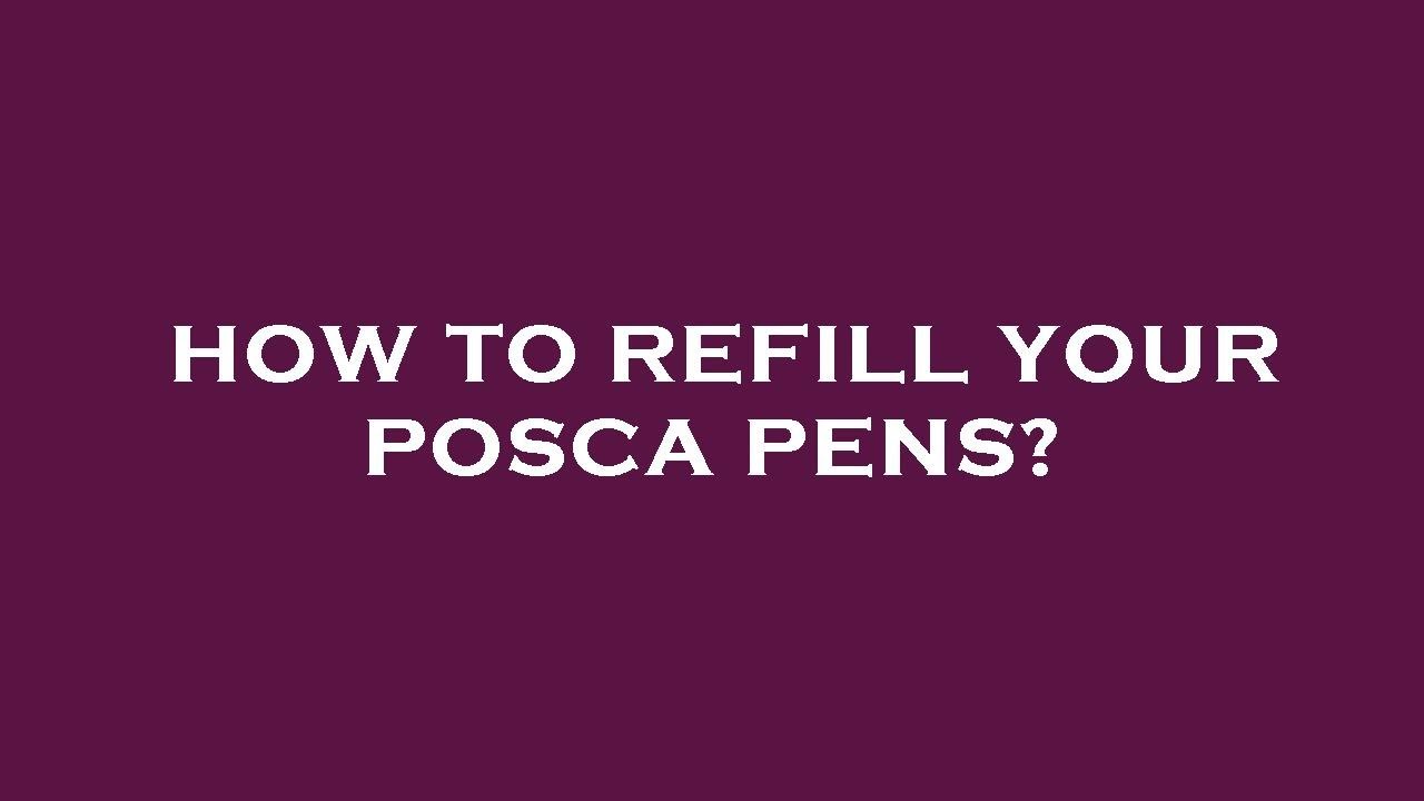 How to refill your posca pens? - YouTube