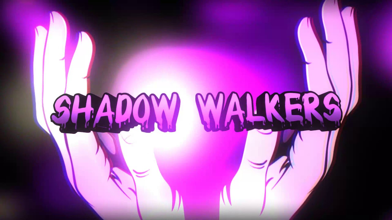 Intro for the shadow walkers - YouTube