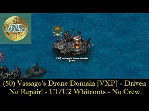 (50) Vassago's Drone Domain [VXP] - Driven - 0 Repair! - U1/U2 Whiteouts - No Crew