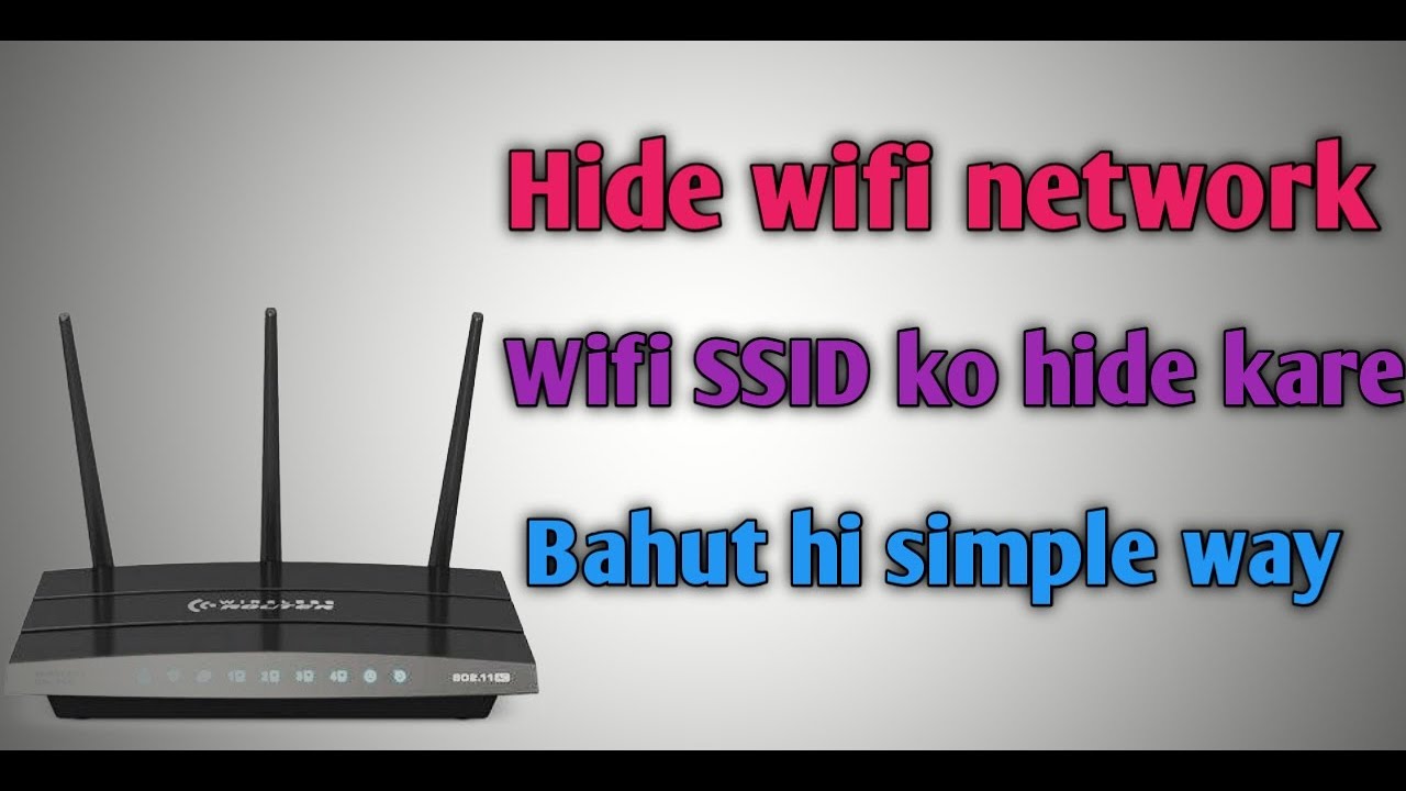 How to hide wifi SSID||wifi ka network kaise hide kare 2020 trick - YouTube
