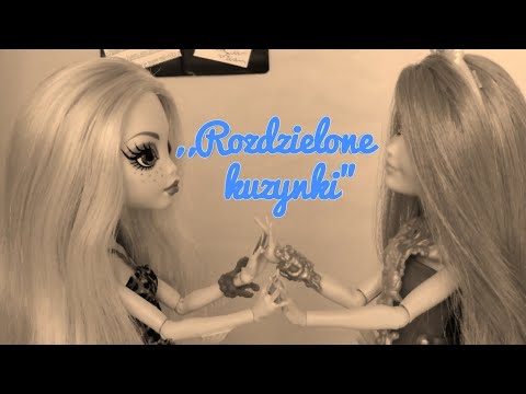 Ever After High - sezon 1 odcinek 5 - Rozdzielone kuzynki