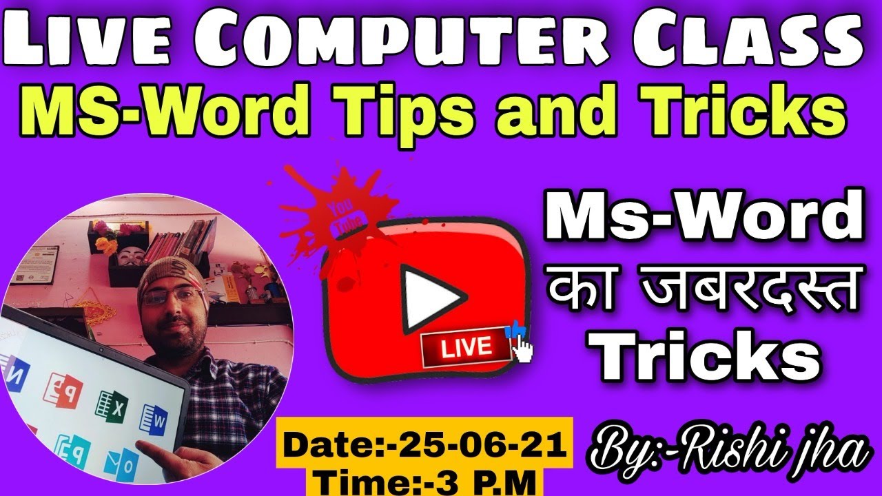 Live Computer Class में आज जानिये MS-Word के जबरदस्त टिप्स और ट्रिक्स ...