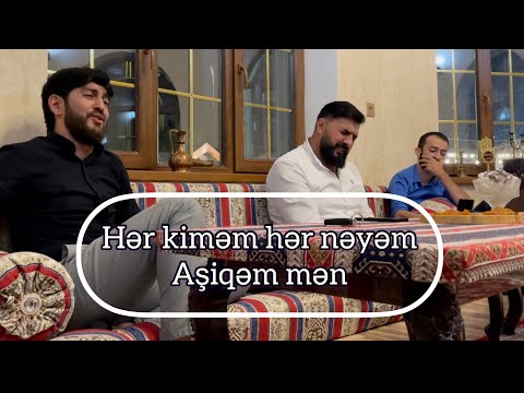 Gozel bir Mersiye ( Her kimem her neyem asiqem men)