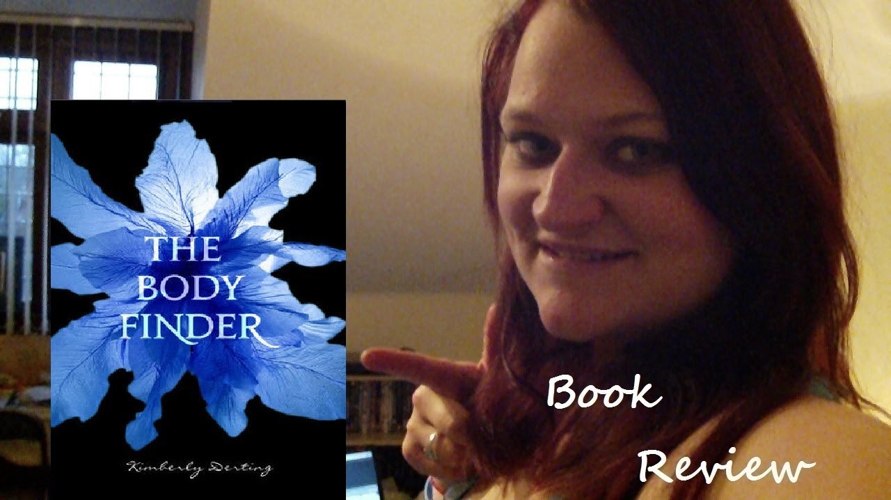 Book Review The Body Finder by Kimberley Derting - YouTube