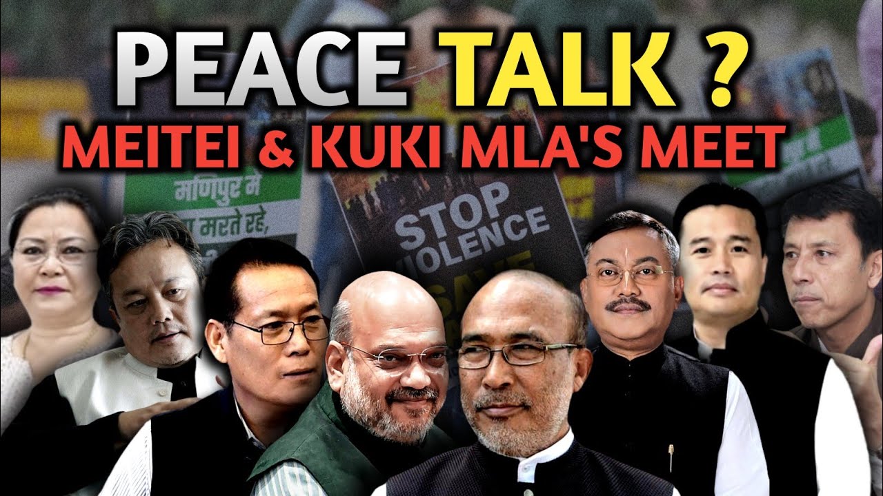PEACE TALK..! || Meitei - Kuki MLA'S Meet Today || - YouTube
