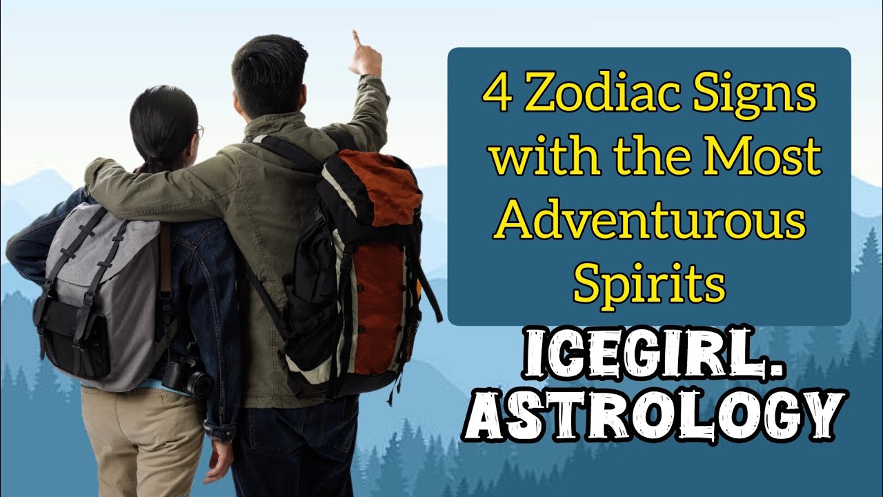 4 zodiac signs with the most adventurous spirit | icegirl. Astrology ...