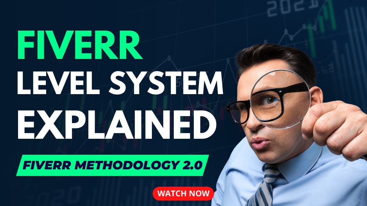 Fiverr Level System Explained | Fiverr Methodology 2.0 | Fiverr - YouTube