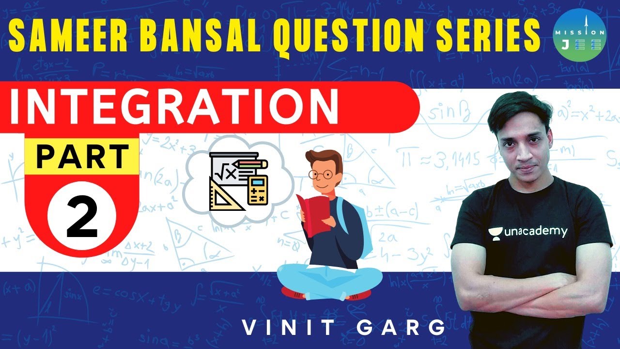 Integration Part 2 | Sameer Bansal Book Advanced Series | Mission JEE | Vinit Garg - YouTube